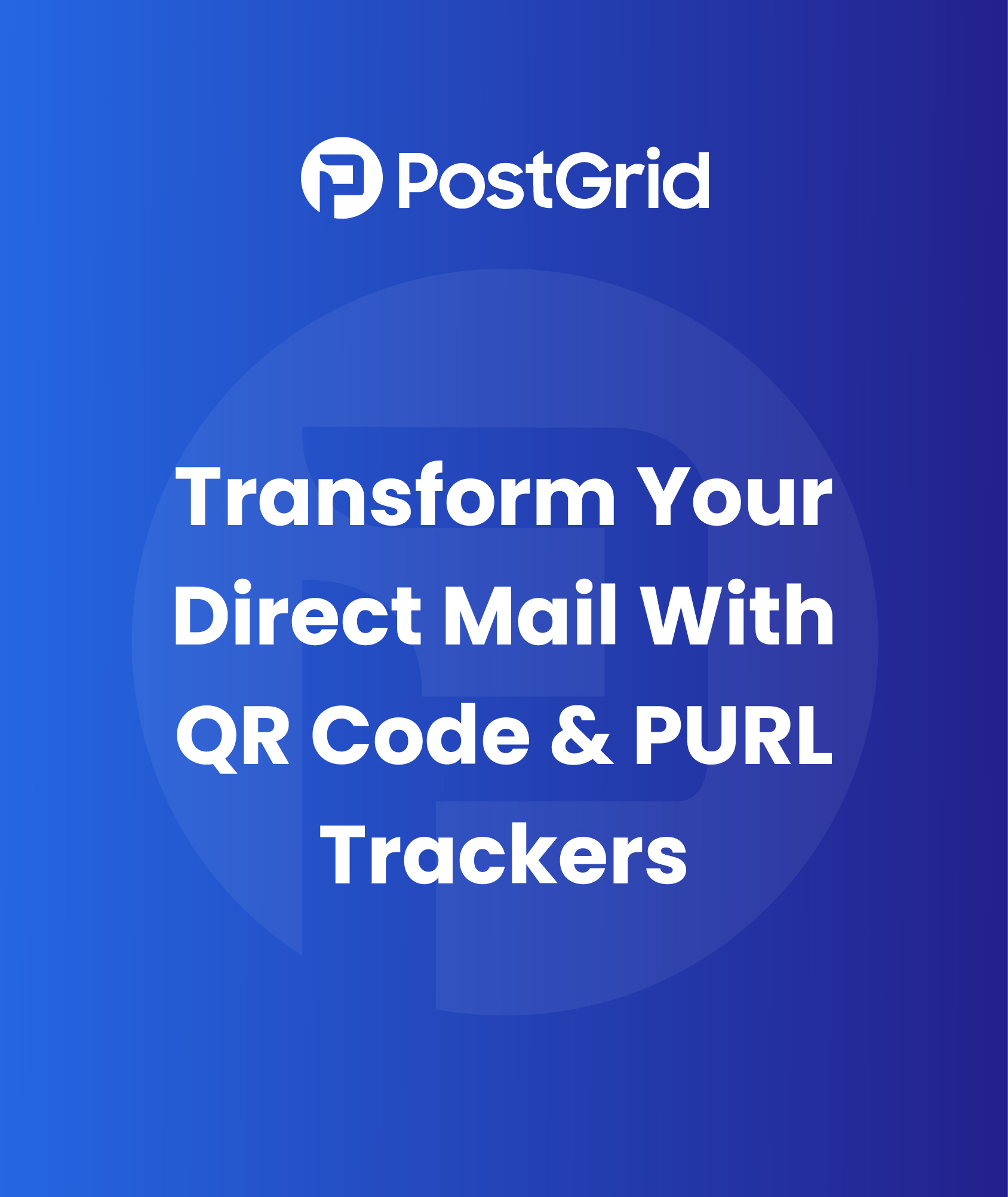 QR Code & PURL Trackers in Direct Mail Items | PostGrid