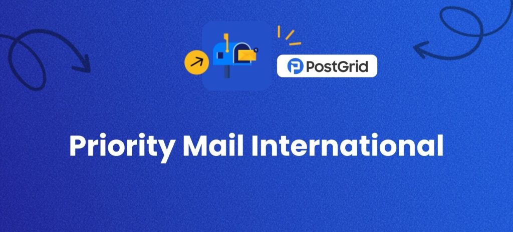 Priority International Mail: How To Use It to Save Money - PostGrid Canada